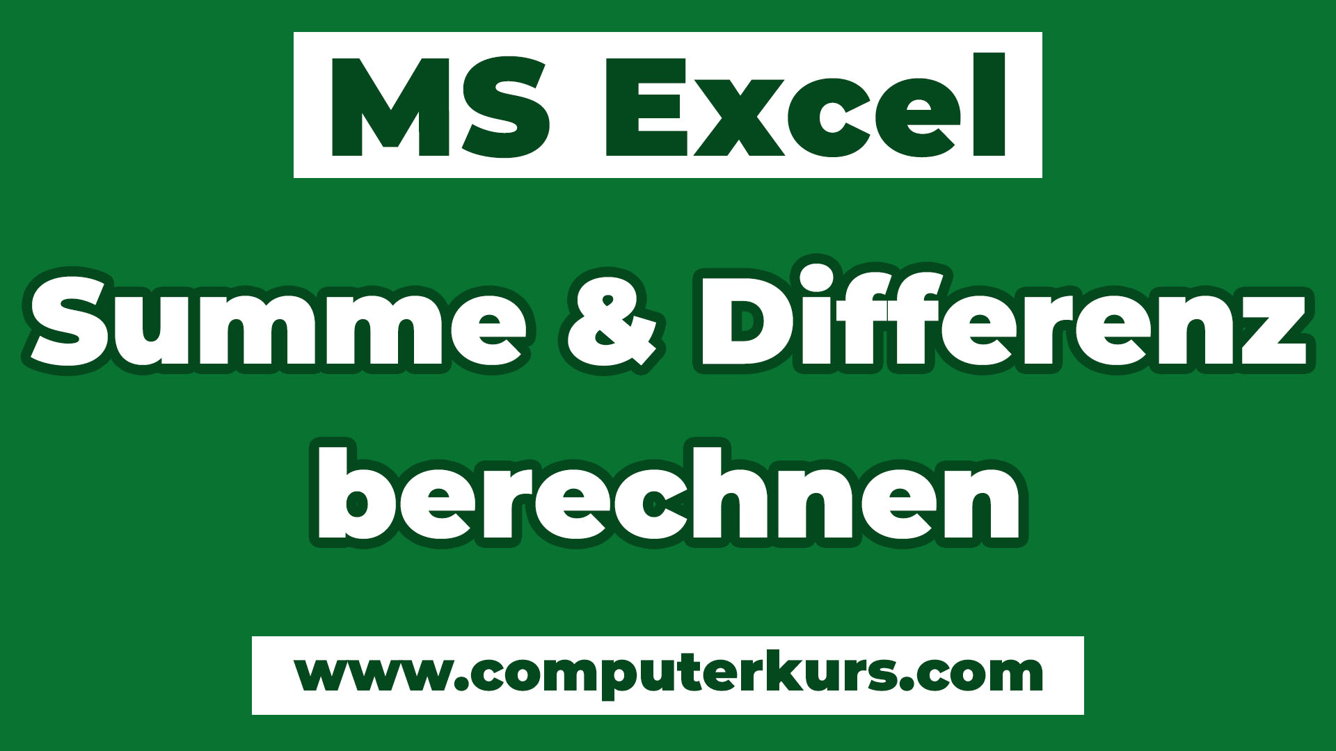 Excel: Summe & Differenz berechnen – So einfach geht’s!