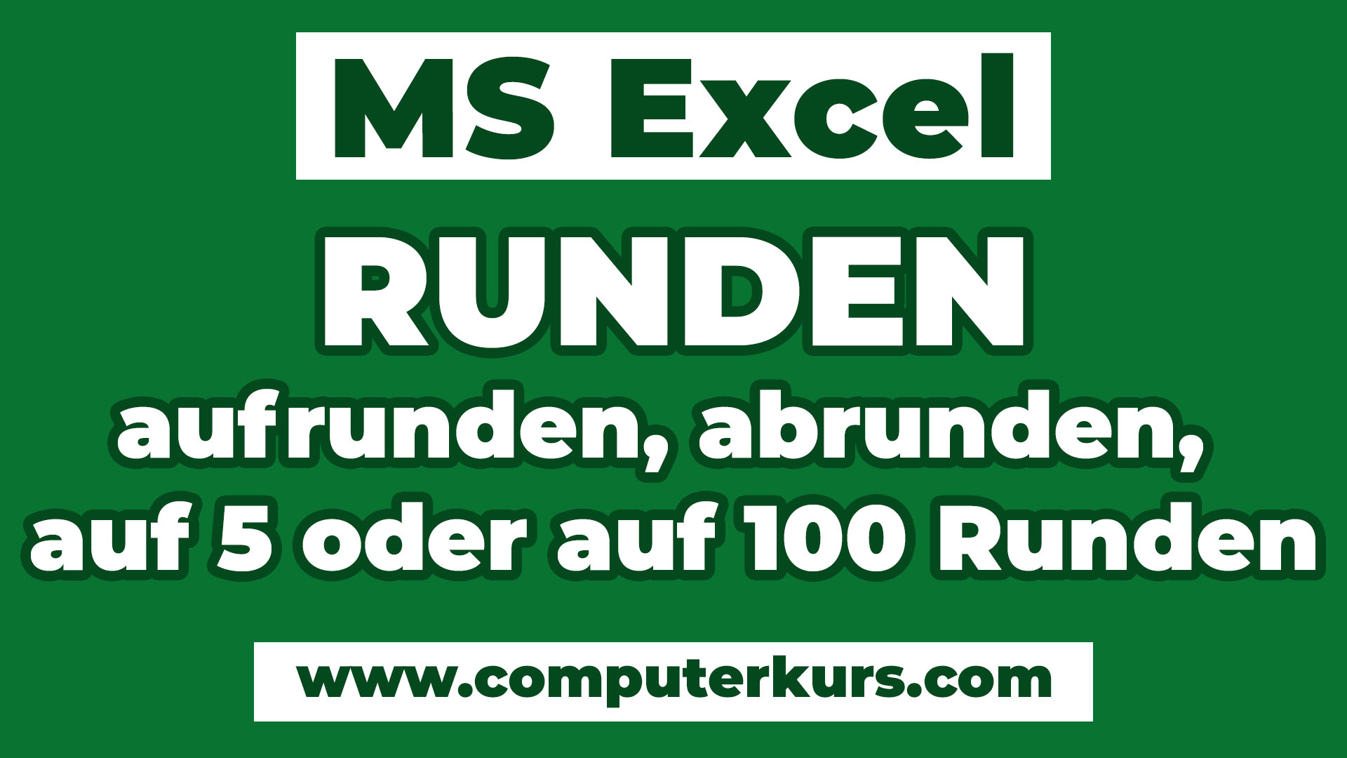 🎯 Excel RUNDEN-Funktion – Auf 5, 100 oder negativ runden