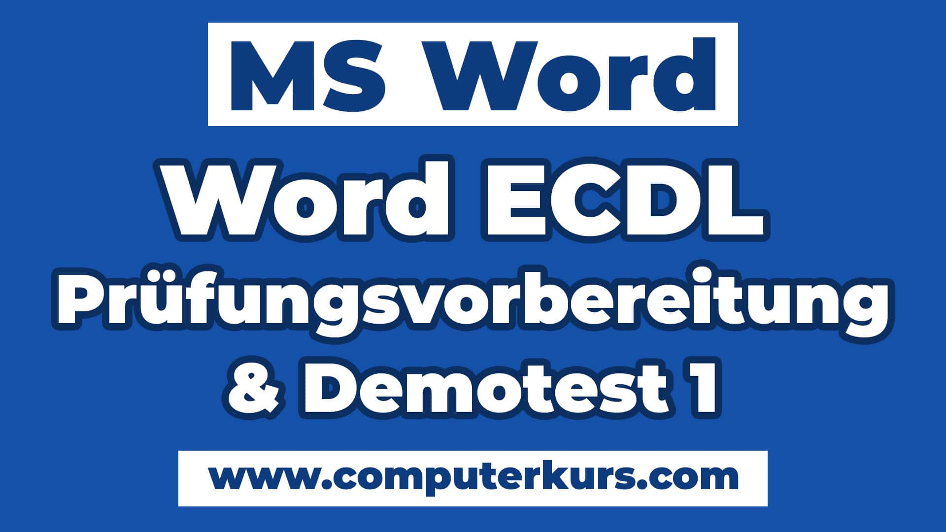📘 Word ECDL Demotest - Prüfungsvorbereitung & Übungsbeispiel